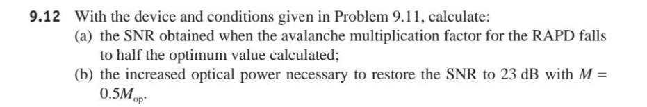 Solved 9.12 With the device and conditions given in Problem | Chegg.com