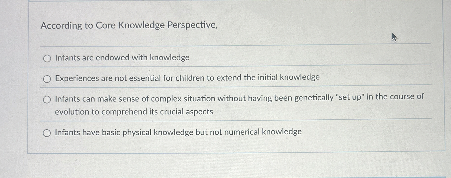 Solved According to Core Knowledge Perspective,Infants are | Chegg.com