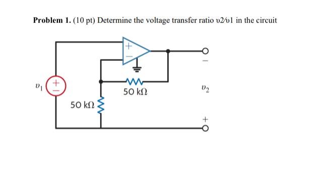Solved Problem 1. (10pt) Determine the voltage transfer | Chegg.com