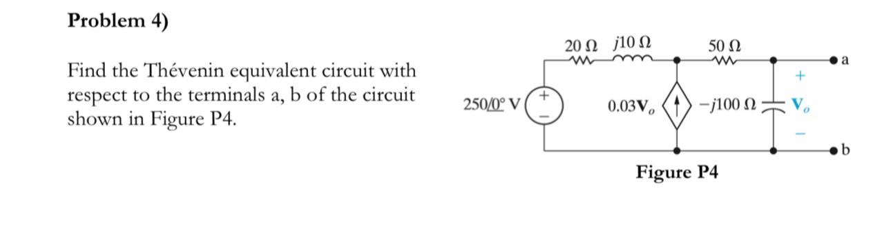 Solved Problem 4)Find the Thévenin equivalent circuit with | Chegg.com