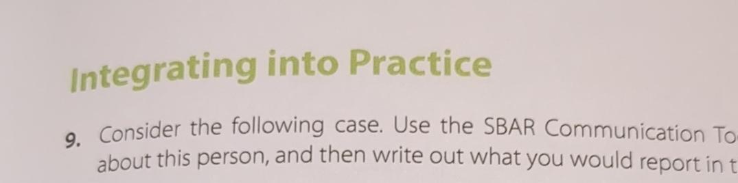 Solved Integrating into Practice9. ﻿Consider the following | Chegg.com