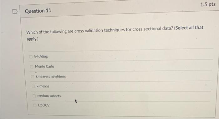 Solved Which of the following are cross validation | Chegg.com