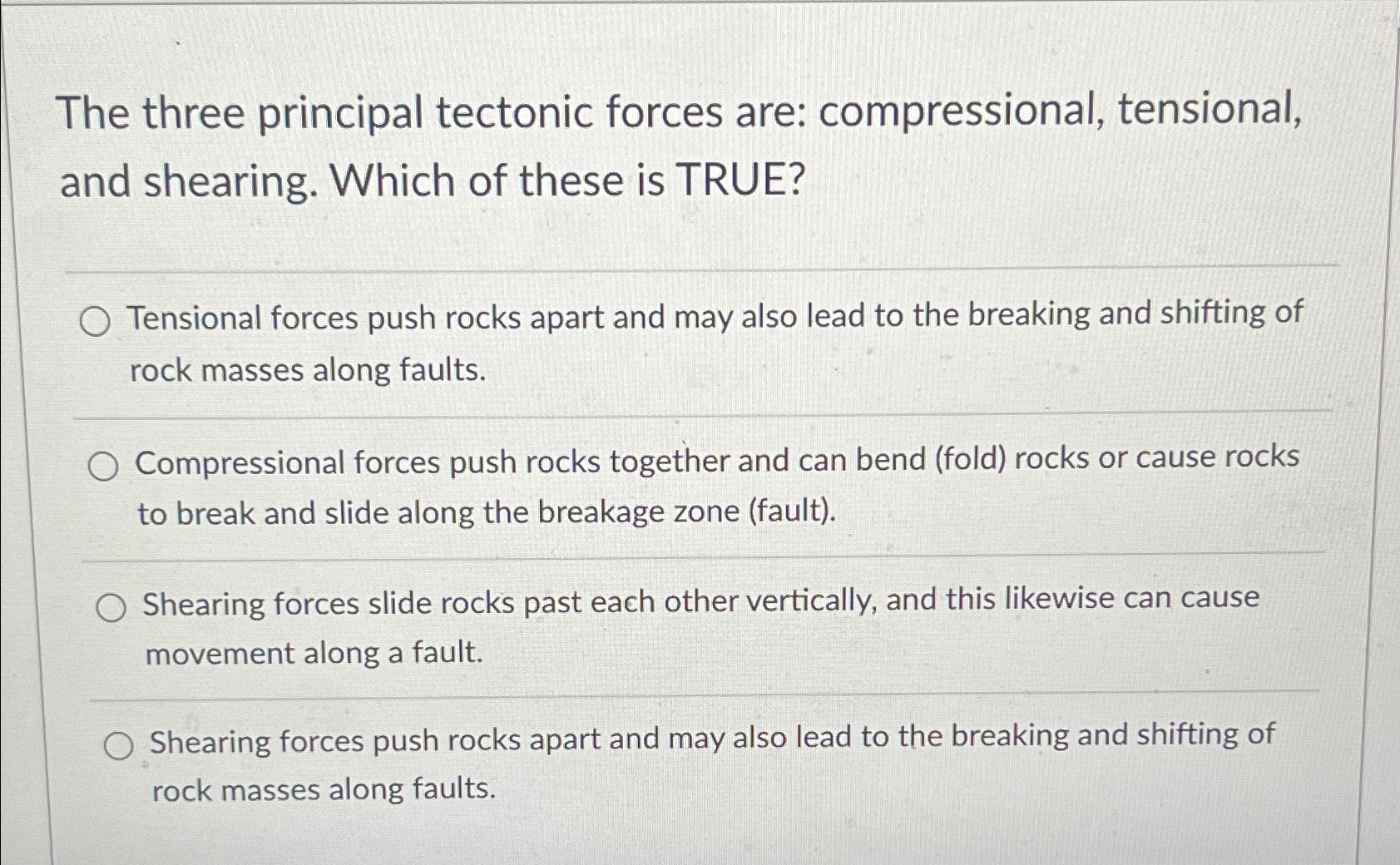 Solved The three principal tectonic forces are: | Chegg.com