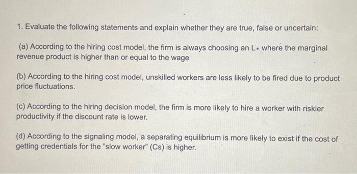 Solved 1. Evaluate the following statements and explain | Chegg.com