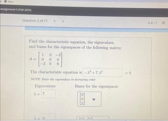 Solved Find the characteristic equation, the eigenvalues, | Chegg.com