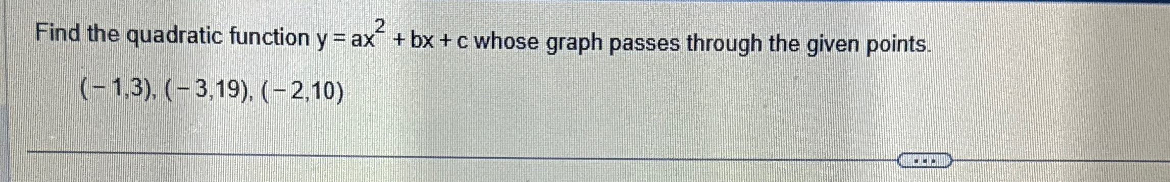 Solved Find the quadratic function y=ax2+bx+c ﻿whose graph | Chegg.com