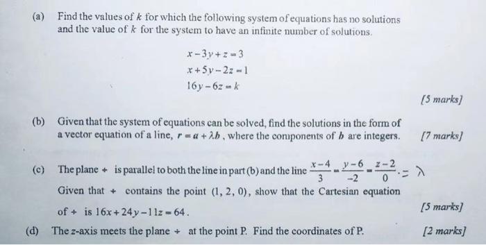 Solved (a) Find the values of k for which the following | Chegg.com