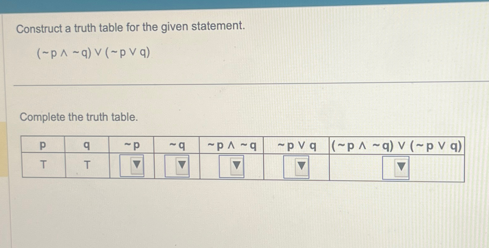 Solved Construct a truth table for the given | Chegg.com Solved Construct a truth table for the given | Chegg.com
