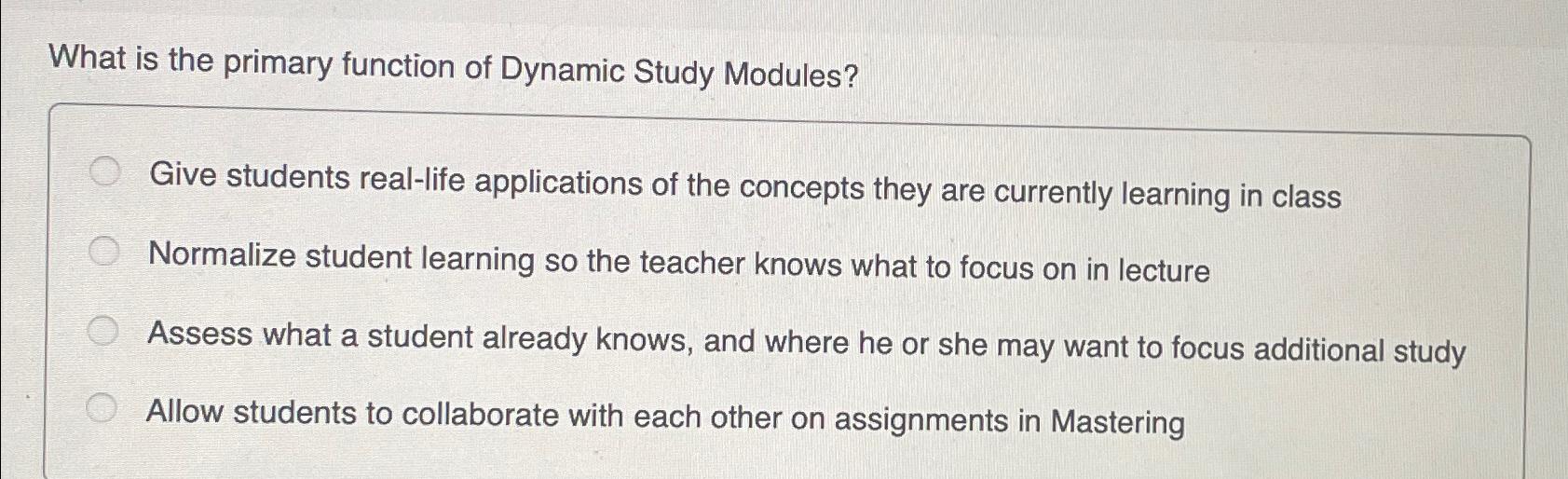 Solved What is the primary function of Dynamic Study | Chegg.com