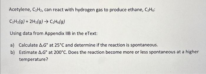 Solved Acetylene, C2H2, can react with hydrogen gas to | Chegg.com