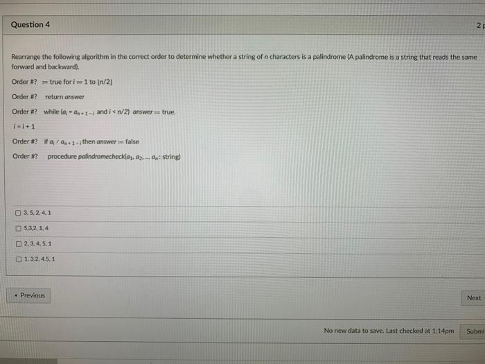 Solved Question 4 2 Rearrange the following algorithm in the | Chegg.com