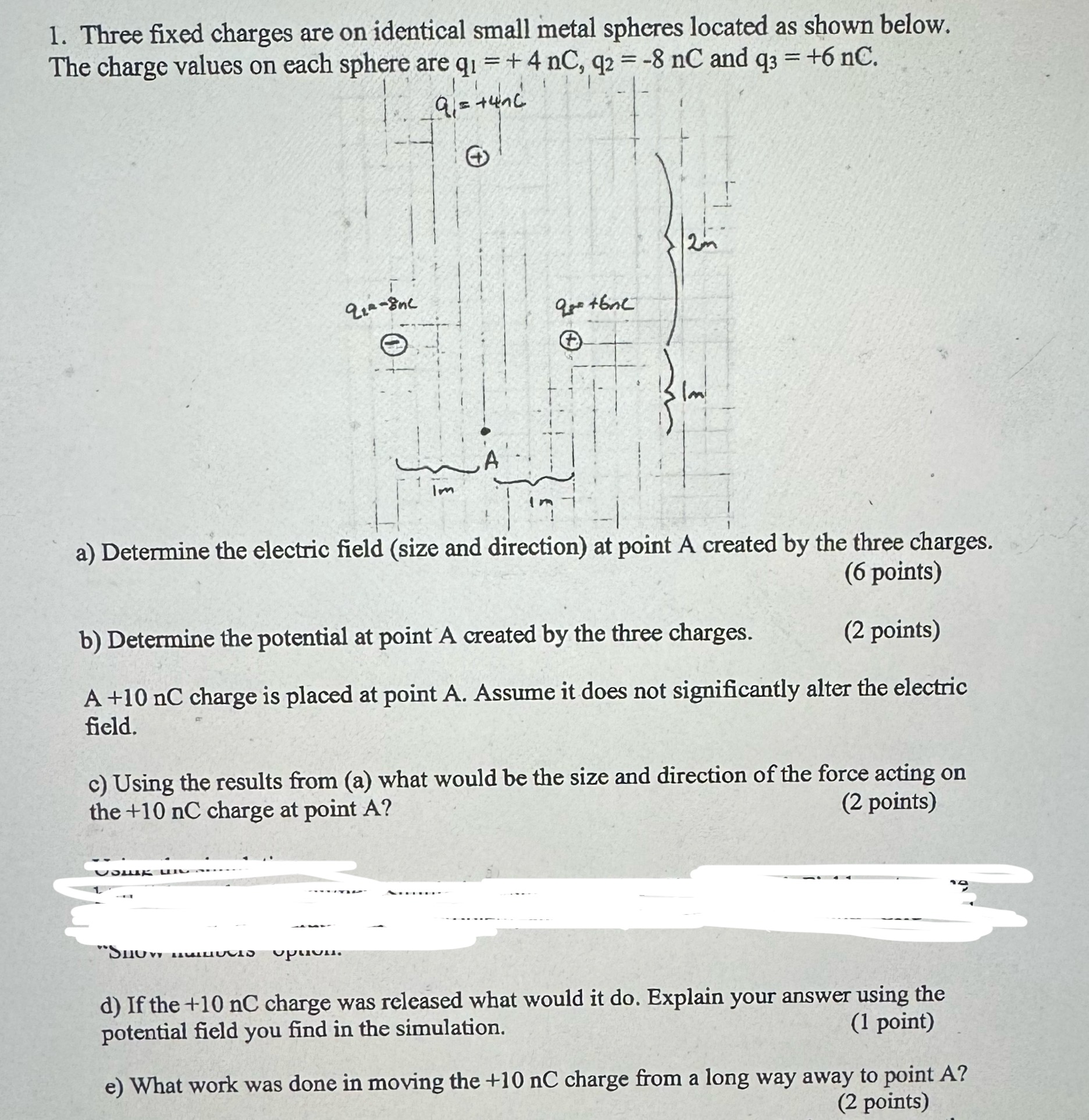 Solved 1. ﻿Three fixed charges are on identical small metal | Chegg.com