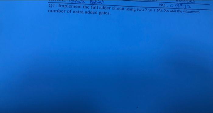 Solved Q1. Implement the full adder circuit using two 2 to | Chegg.com