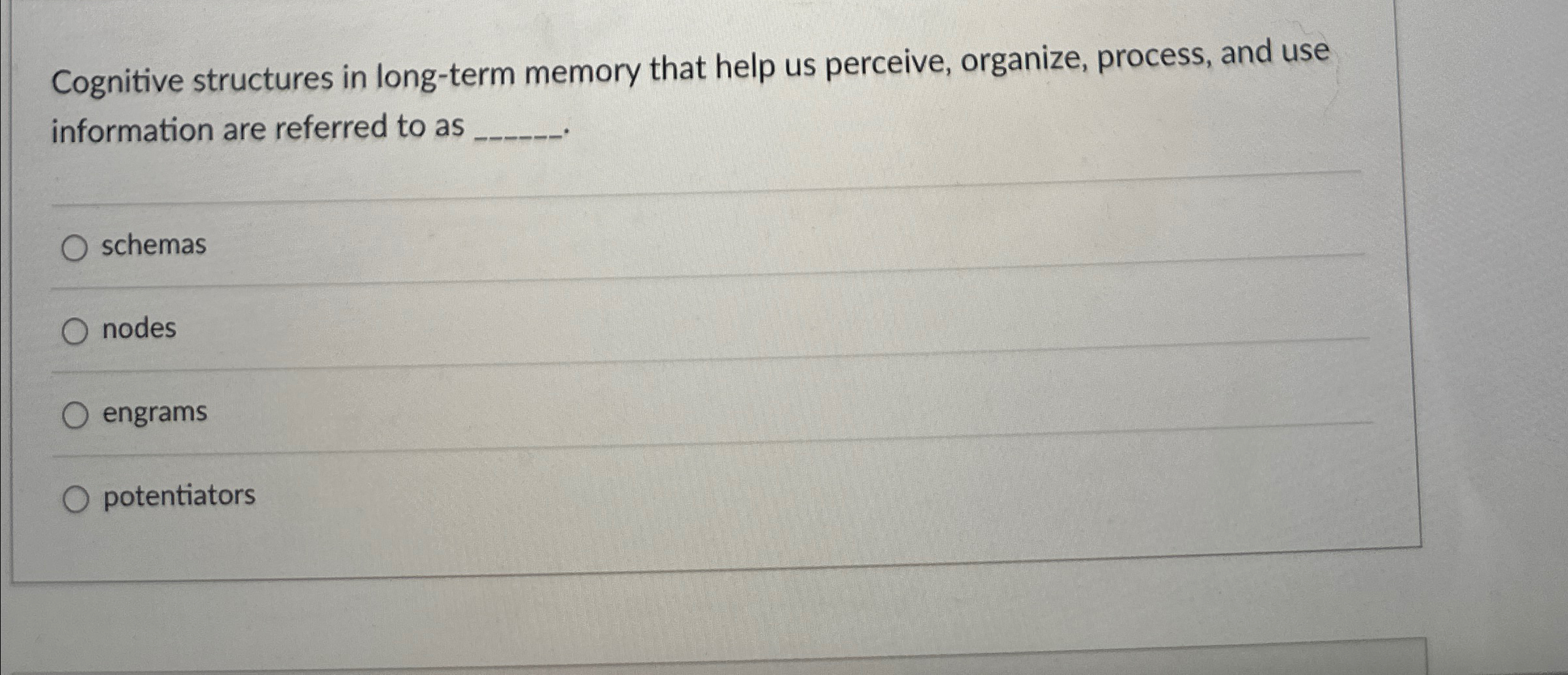 Solved Cognitive structures in long-term memory that help us | Chegg.com