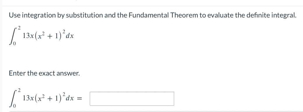 Solved Use integration by substitution and the Fundamental | Chegg.com