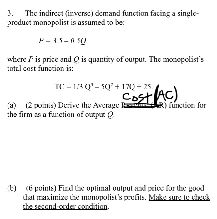 Solved 3. The indirect (inverse) demand function facing a | Chegg.com