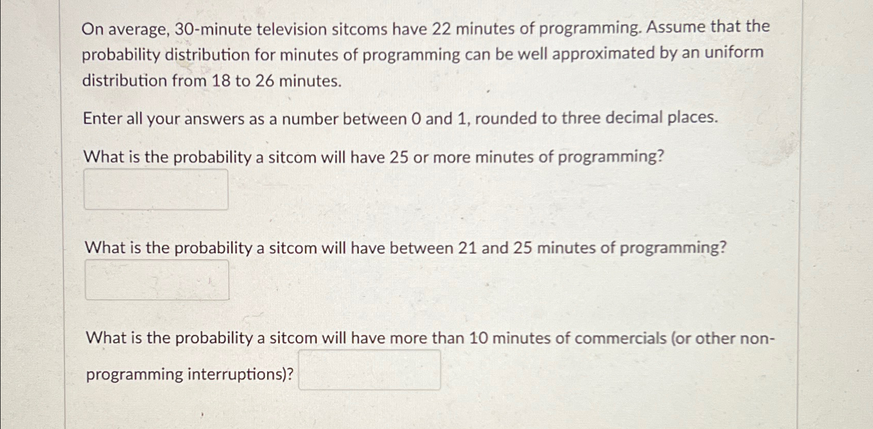 Solved On average, 30 -minute television sitcoms have 22 | Chegg.com