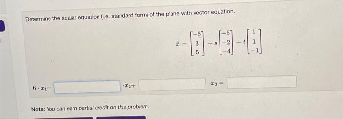 Solved Determine the scalar equation (i.e. standard form) of | Chegg.com
