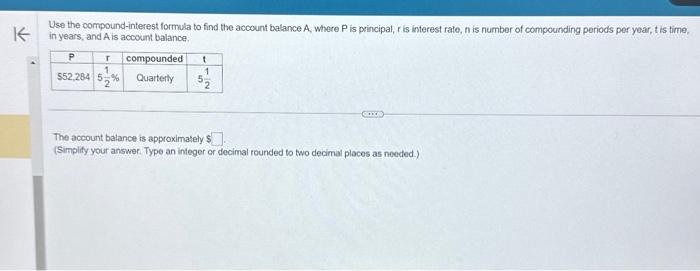 Solved Use the compound-interest formula to find the account | Chegg.com
