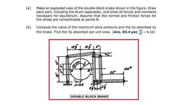 Solved (a) (b) Make an exploded view of the double-block | Chegg.com