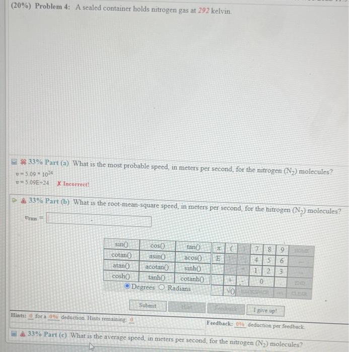 Solved (20\%) Problem 4: A sealed container holds nitrogen | Chegg.com