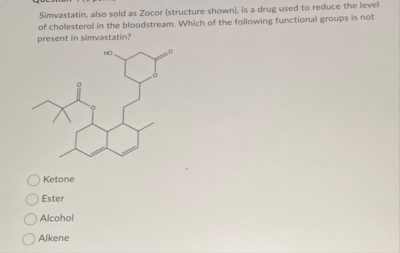 Solved Simvastatin, also sold as Zocor (structure shown), | Chegg.com