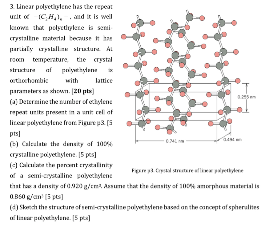 Solved Linear polyethylene has the repeat unit of -(C2H4)n-, | Chegg.com