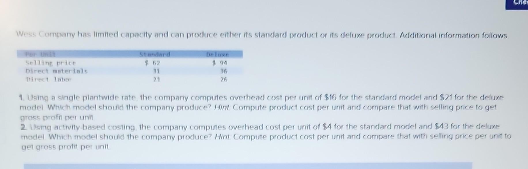 Solved Wess Company has limited capacity and can produce | Chegg.com