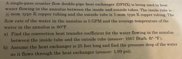 Solved A single-pass counter flow double-pipe heat exchanger | Chegg.com