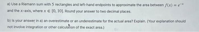 Solved a) Use a Riemann sum with 5 rectangles and left-hand | Chegg.com