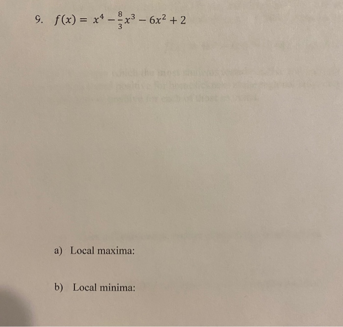 Solved find all extrema (local maxima & local minima) for | Chegg.com