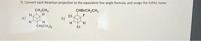 Solved 7) Convert each Newman projection to the equivalent | Chegg.com