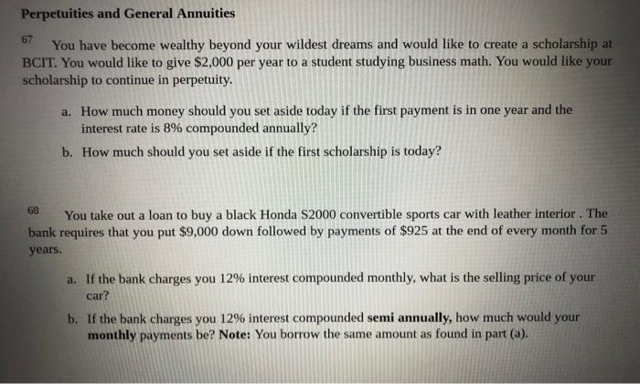 Solved Perpetuities and General Annuities 67 You have become | Chegg.com