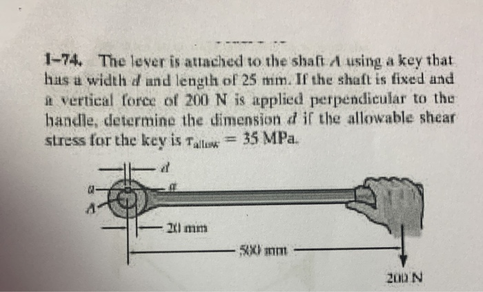 Solved 1-74. The lever is attached to the shaft using a key | Chegg.com