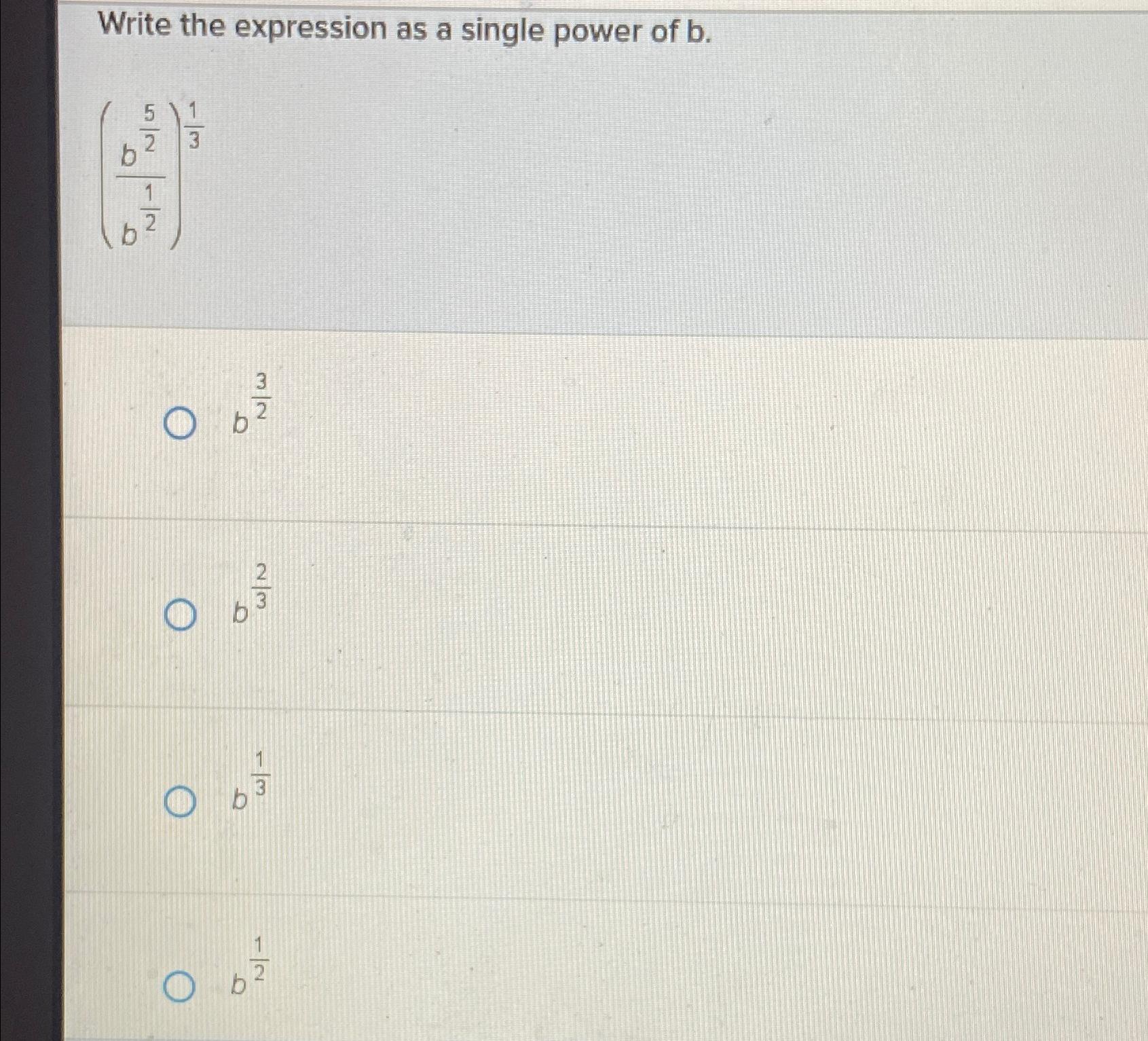 Solved Write the expression as a single power of | Chegg.com