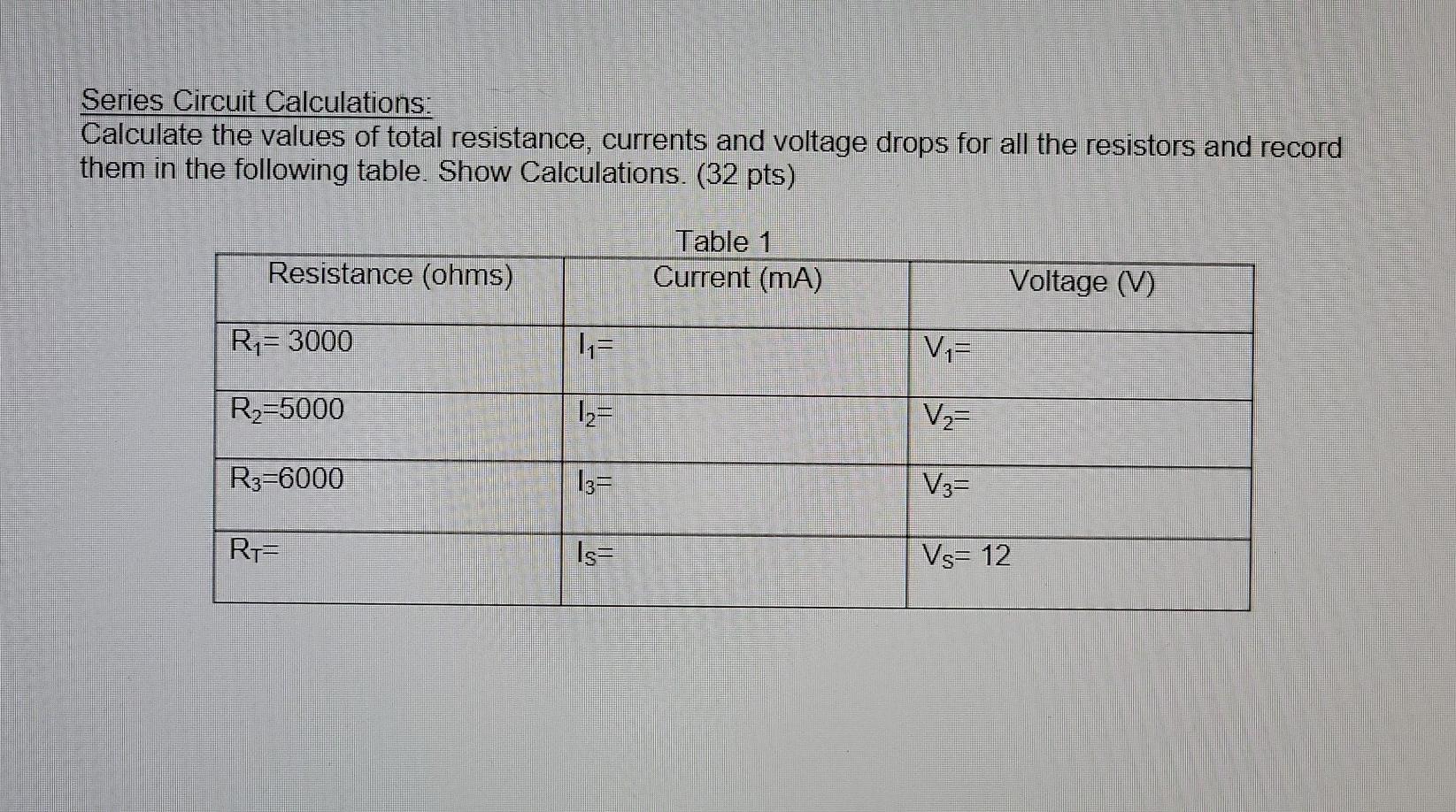 Solved Series Circuit Calculations: Calculate the values of | Chegg.com