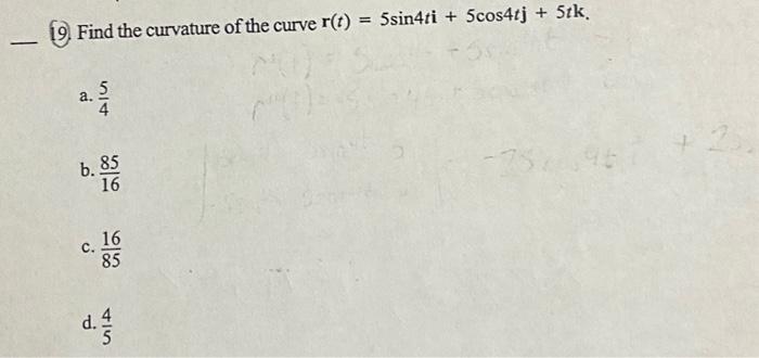 Solved 19 Find The Curvature Of The Curve