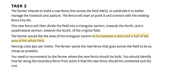 Solved TASK 2 The farmer intends to build a new fence line | Chegg.com Solved TASK 2 The farmer intends to build a new fence line | Chegg.com