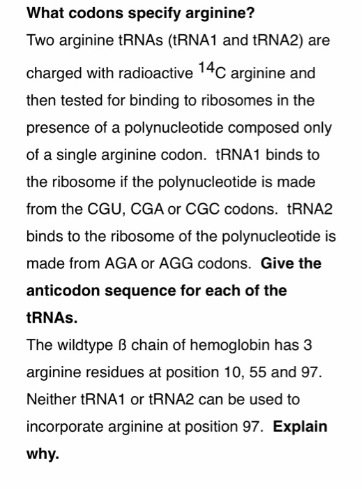 Solved What codons specify arginine? Two arginine tRNAs | Chegg.com