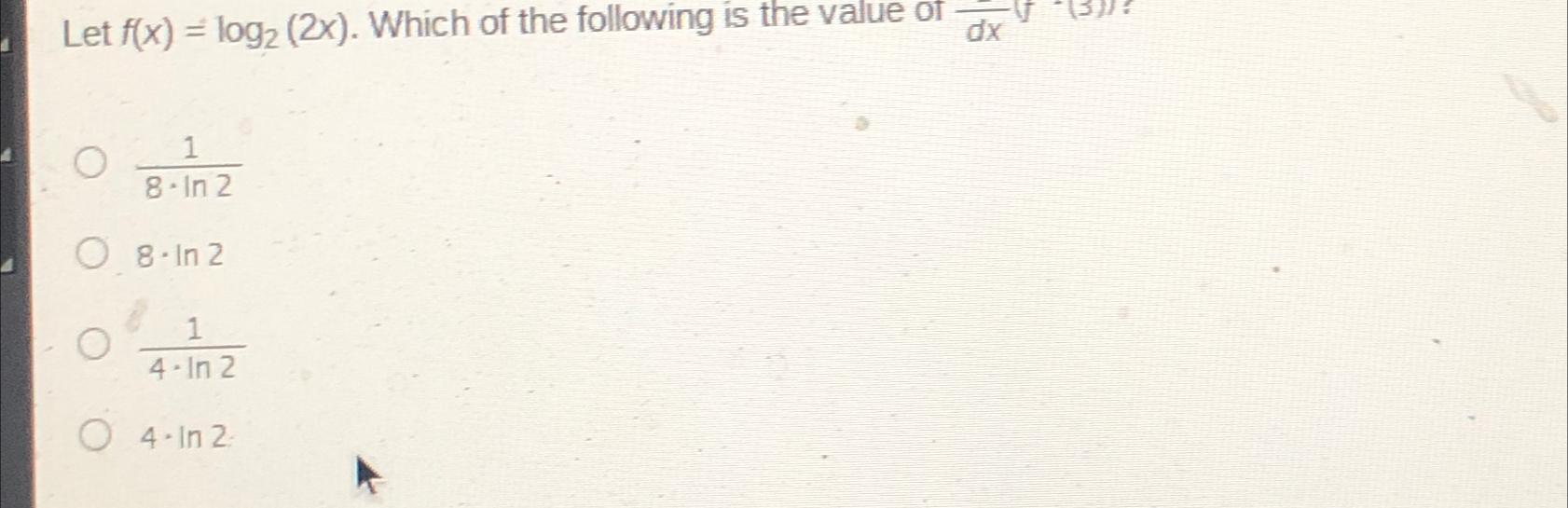 Solved Let f(x)=log2(2x). Which of the following is the | Chegg.com Solved Let f(x)=log2(2x). Which of the following is the | Chegg.com