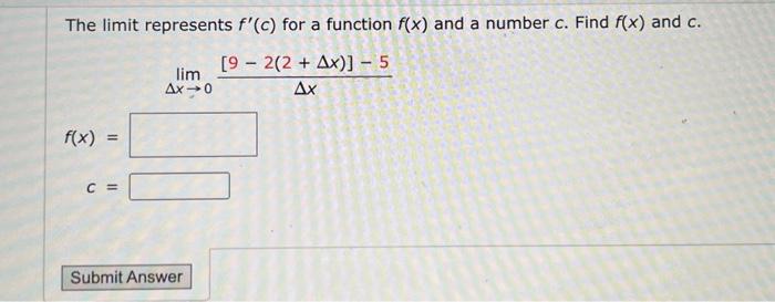 Solved The limit represents \\( f^{\\prime}(c) \\) for a | Chegg.com
