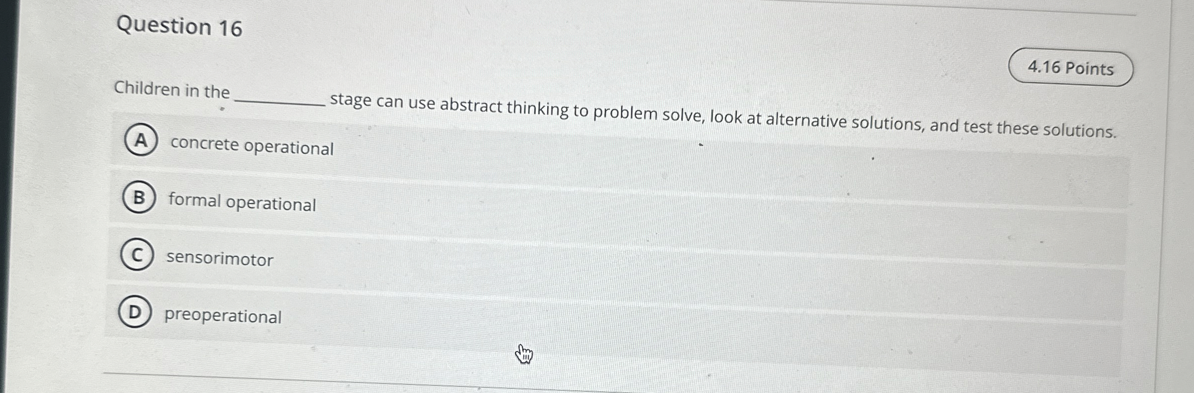 Solved Question 16Children in thestage can use abstract | Chegg.com