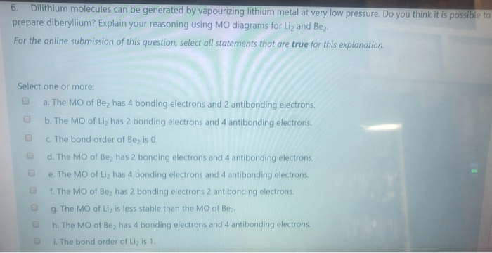 Solved 6. Dilithium molecules can be generated by | Chegg.com