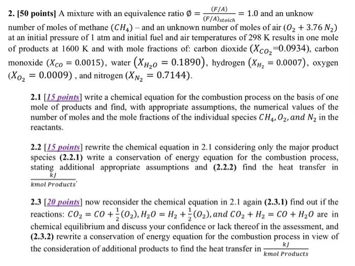 Solved 2. [50 points] A mixture with an equivalence ratio | Chegg.com