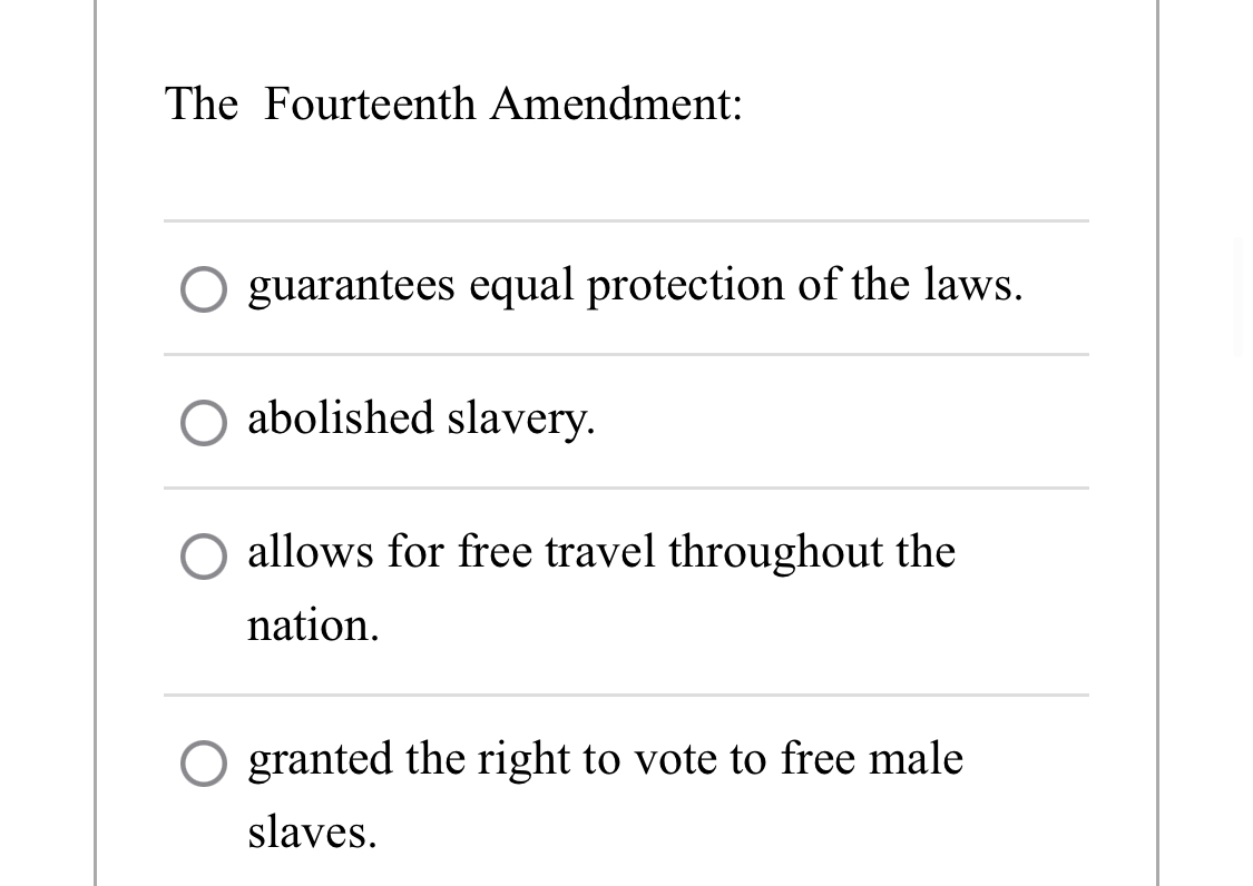 Solved The Fourteenth Amendment:guarantees equal protection | Chegg.com