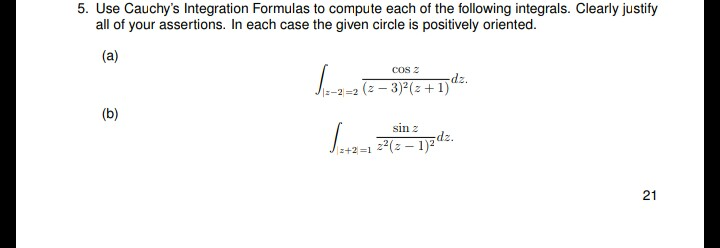 Solved 5. Use Cauchy's Integration Formulas to compute each | Chegg.com