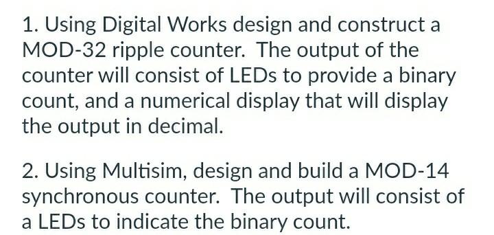 1. Using Digital Works design and construct a MOD-32 | Chegg.com