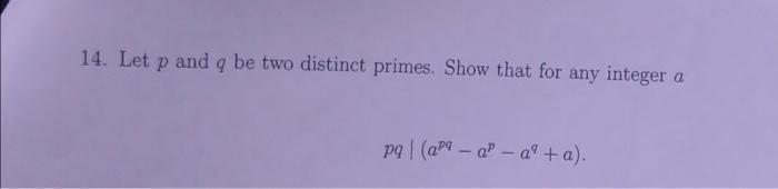 Solved 14. Let p and q be two distinct primes. Show that for | Chegg.com