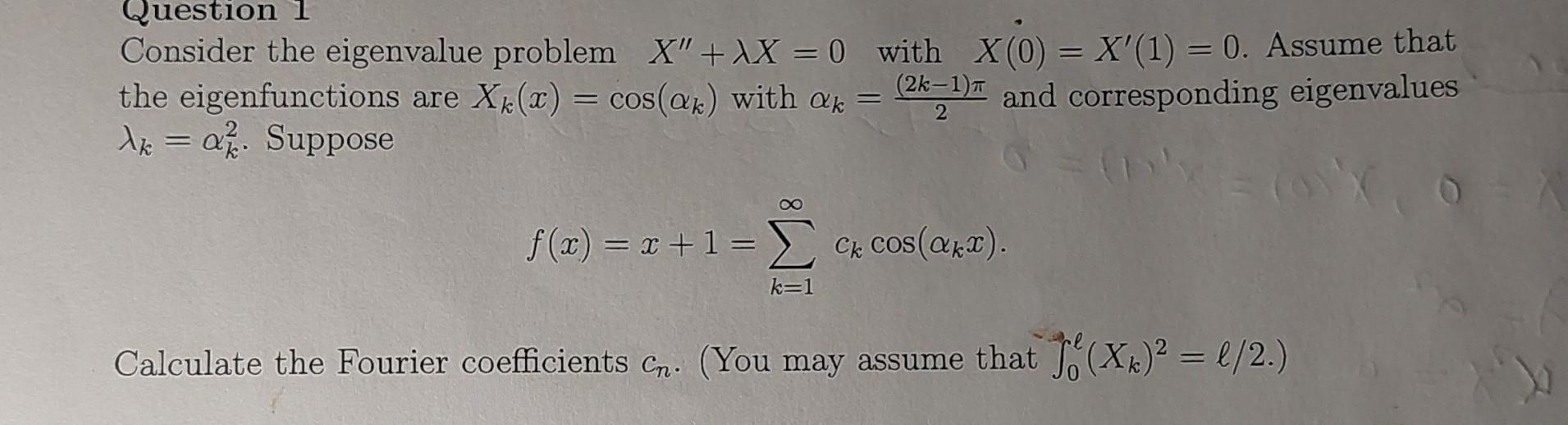 Solved Consider the eigenvalue problem X′′+λX=0 with | Chegg.com