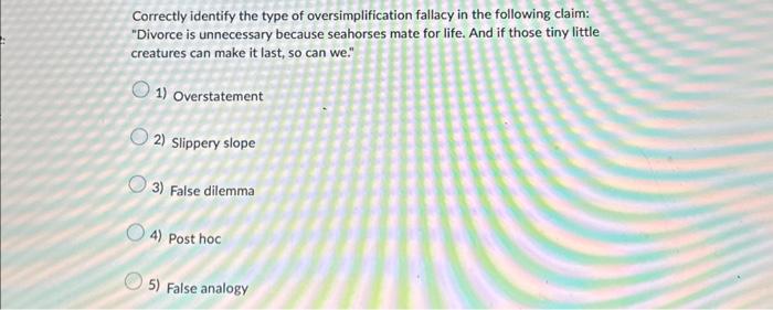 Correctly identify the type of oversimplification | Chegg.com